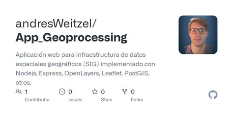 GitHub andresWeitzel App Geoprocessing Aplicación web para