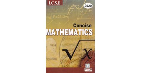 Selina Icse Concise Mathematics For Class 10 2019 2020 Session By Rk