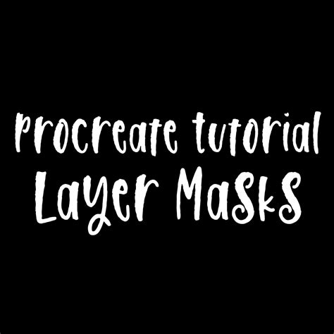 procreate tutorial layer masks ipad lettering