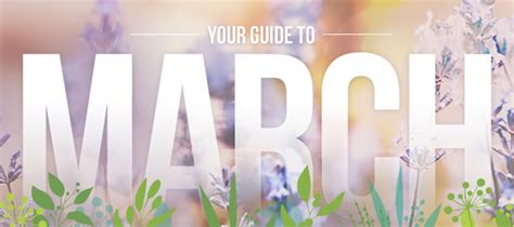 Your Guide To March