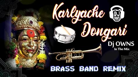 Karlyache Dongari Dj Owns Brass Band Style Youtube