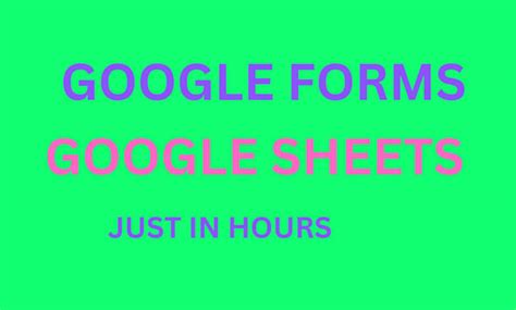 Google Forms And Sheets Just In Hours By Babuanas Fiverr