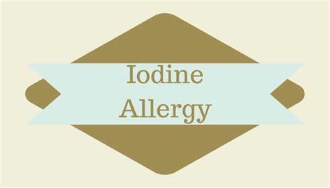 Iodine Allergy