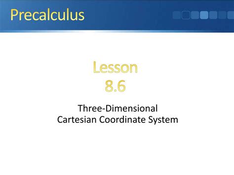 PPT Three Dimensional Cartesian Coordinate System PowerPoint Presentation ID