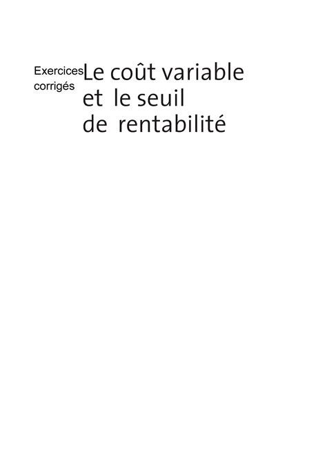 Le Coût Variable Et Le Seuil De Rentabilité Exercices Corrigés Le