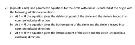 Solved Find Parametric Equations For The Circle With Chegg