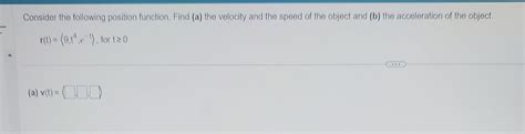 Solved Consider The Following Position Function Find A Chegg