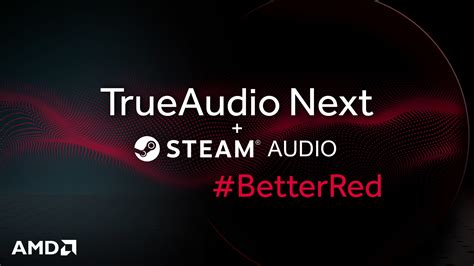 valve supporting amd s gpu powered trueaudio next in latest steam audio