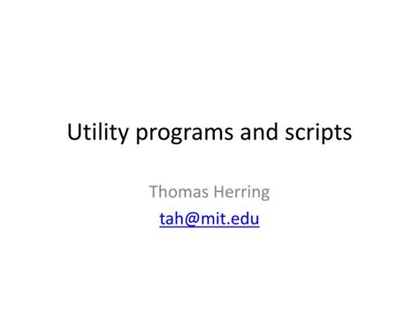 PPT Utility Programs And Scripts PowerPoint Presentation Free