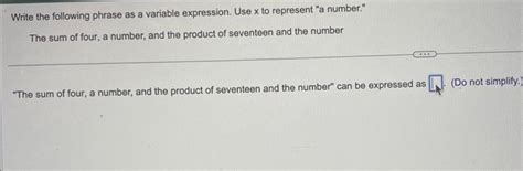 Solved Write The Following Phrase As A Variable Expression