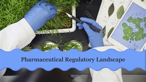 Navigating The Evolving Pharmaceutical Regulatory Landscape
