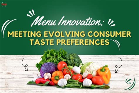 Menu Innovation Meeting Evolving Consumer Taste Preferences The Enterprise World