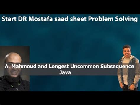 A Mahmoud And Longest Uncommon Subsequence YouTube