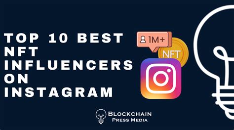 Top Best NFT Influencers On Instagram Blockchain Press Media