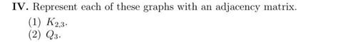 Iv Represent Each Of These Graphs With An Adjacency