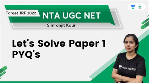 Lets Solve Paper 1 Pyqs Nta Ugc Net Simranjit Kaur Unacademy Ugc Net Youtube