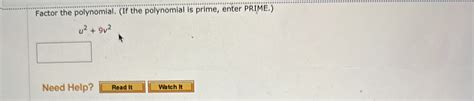 Solved Factor The Polynomial If The Polynomial Is Prime