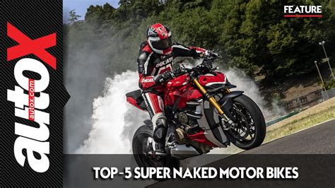 Top Super Naked Motor Bikes Feature Autox Youtube