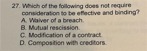 Solved Which Of The Following Does Not Require Consideration