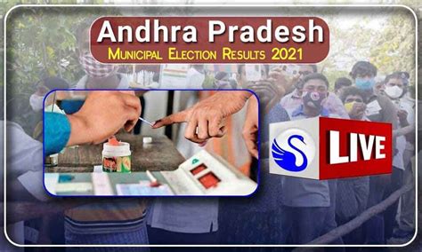 Ap Municipal Elections Results 2021 Updates Ysrcp Bags 11 Corporations