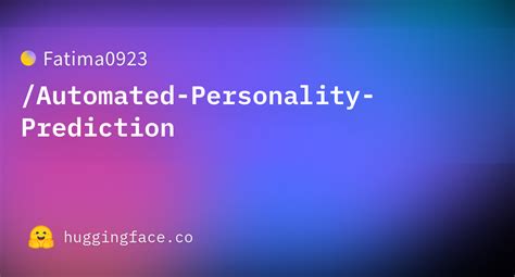 fatima0923 automated personality prediction · datasets at hugging face