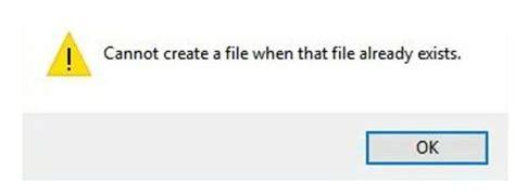 How To Fix Cannot Create A File When That File Already Exists Error