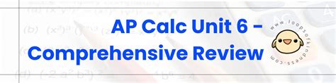 Ap Calc Unit 6 Comprehensive Review Resources Loops Of Kindness