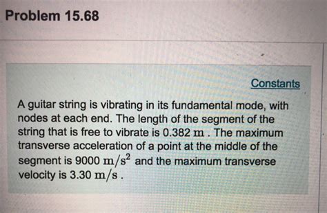 solved problem 15 68 constants a guitar string is vibrating