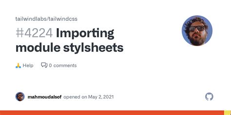 Importing Module Stylsheets · Tailwindlabs Tailwindcss · Discussion