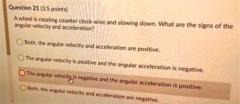 Solved Question 21 3 5 Points A Wheel Is Rotating Counterclockwise