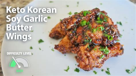 Keto Korean Soy Garlic Butter Wings Youtube