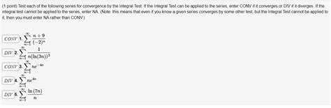 Solved 1 Point Test Each Of The Following Series For