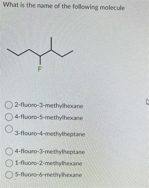 Solved What Is The Name Of The Following Molecule Chegg