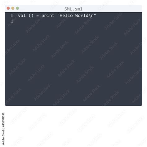 Sml Language Hello World Program Sample In Editor Window Stock Vector