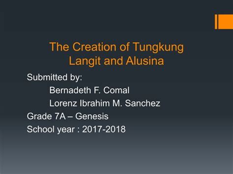 The Creation Of Tungkung Langit And Alunsina Pptx