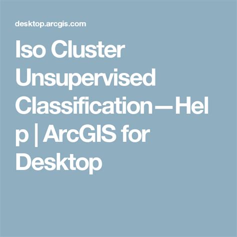 iso cluster unsupervised classification—help arcgis for desktop