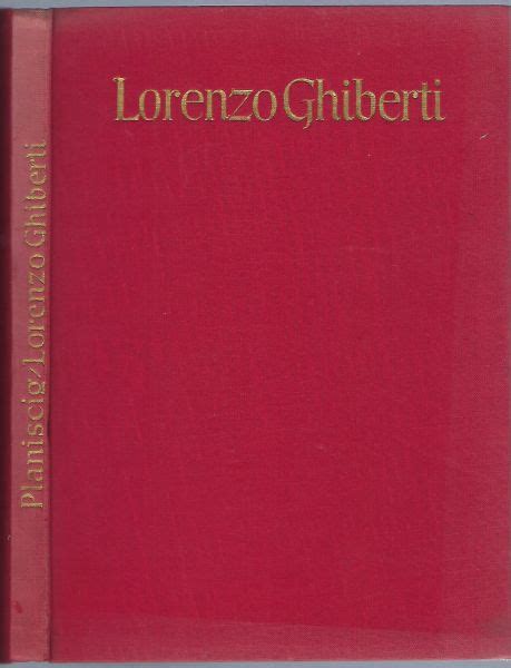Lorenzo Ghiberti Mit 110 Bildern By Planiscig Leo 1940 1 Aufl