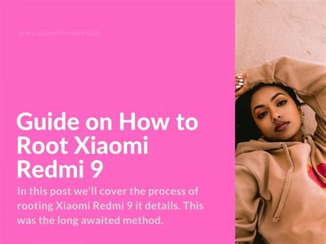 Guide How To Root Xiaomi Redmi X Xiaomi Firmware