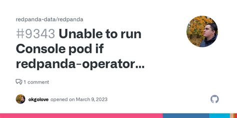 Unable To Run Console Pod If Redpanda Operator Creates Cluster With