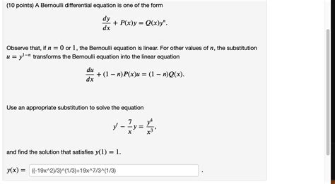 Solved 10 Points A Bernoulli Differential Equation Is One
