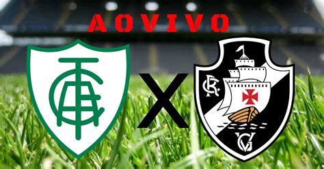 Assistir América Mg X Vasco Ao Vivo Brasileirão 06 09 2018 Hd