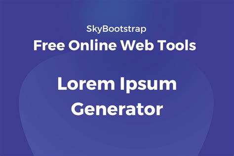 Lorem Ipsum Generator Free Online Dummy Text Generator Tool Skybootstrap Free Web Tools