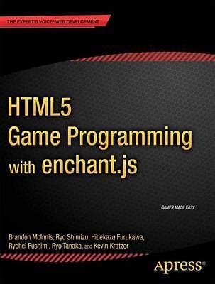 HTML5 Game Programming With Enchant Js By Enchantjs Inc Brandon