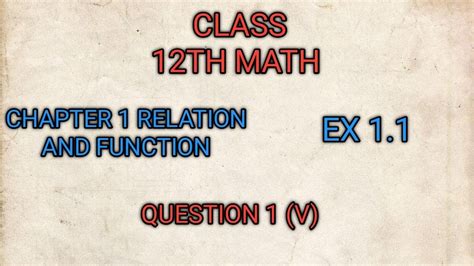 class 12th math chapter 1 relation and function ex 1 1 question no 1