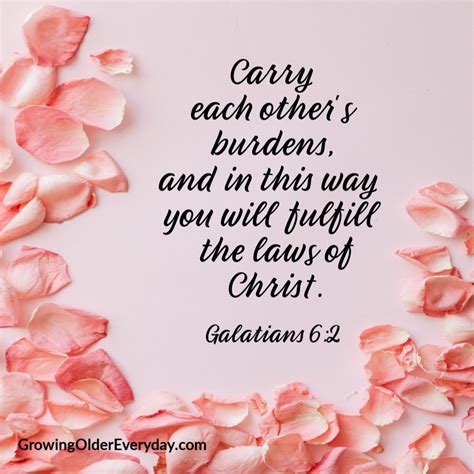 Carry Each Others Burdens Growing Older Everyday