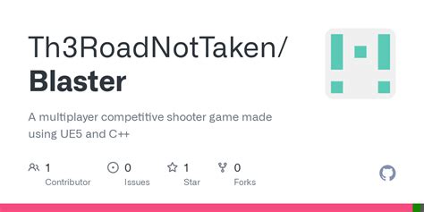 Github Th Roadnottaken Blaster A Multiplayer Competitive Shooter