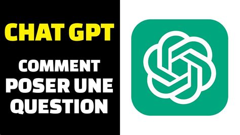 chatgpt comment poser une question tuto facile 2023 youtube