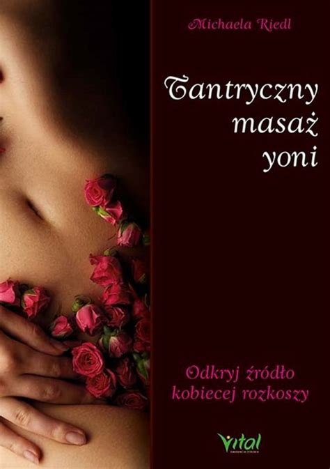 Tantryczny Masaż Yoni Riedl Michaela Książka W Empik