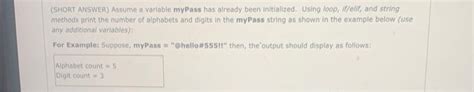 solved short answer assume a variable mypass has already