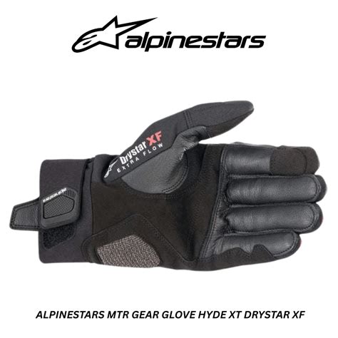 Alpinestars Mtr Gear Glove Hyde Xt Drystar Xf Pmax Motor Malaysia